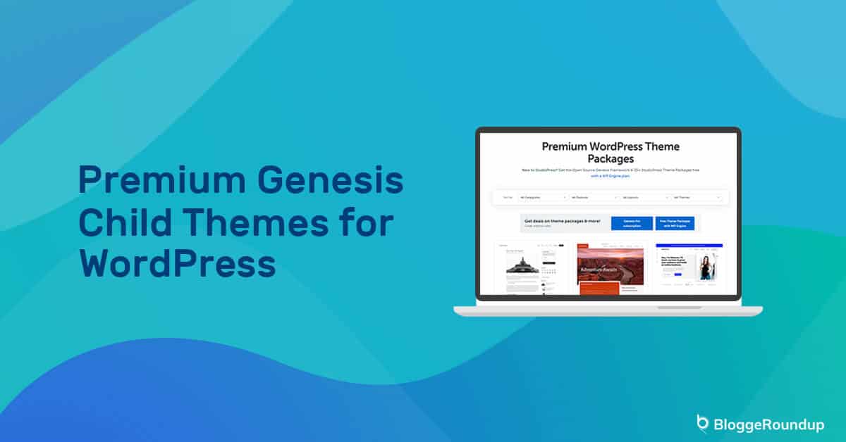 Top 10 Premium Genesis Child Themes for WordPress Blogs [Updated 2021]